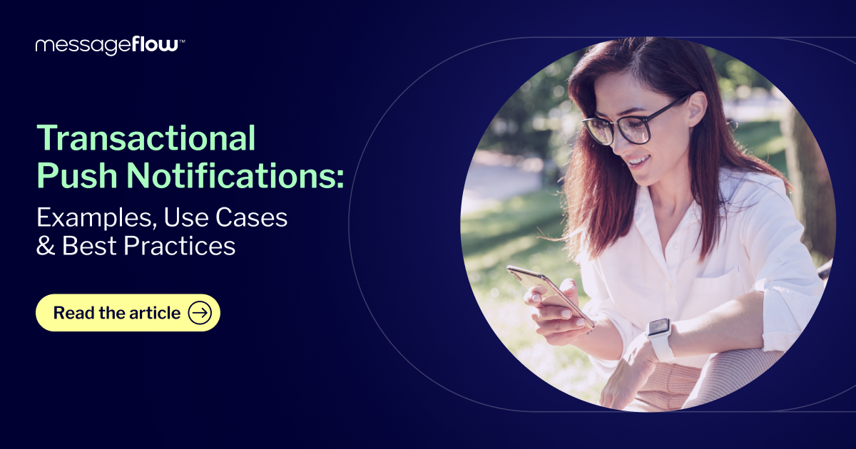 Transactional Push Notifications: Examples & Best Practices